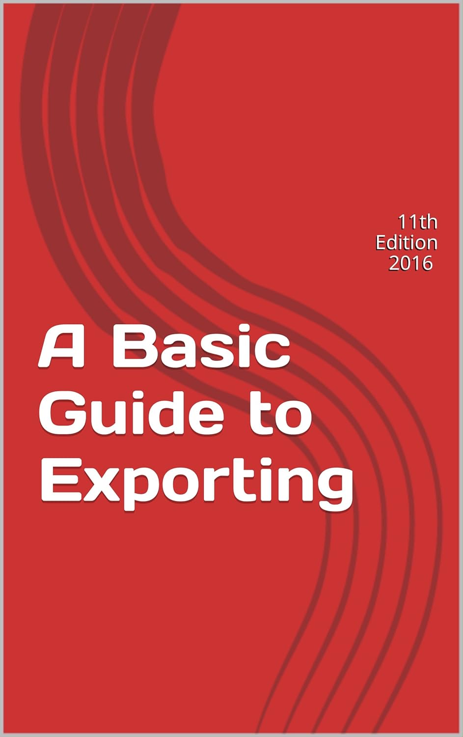 Amazon.com: A Basic Guide to Exporting: 11th Edition 2016 eBook : Barry ...