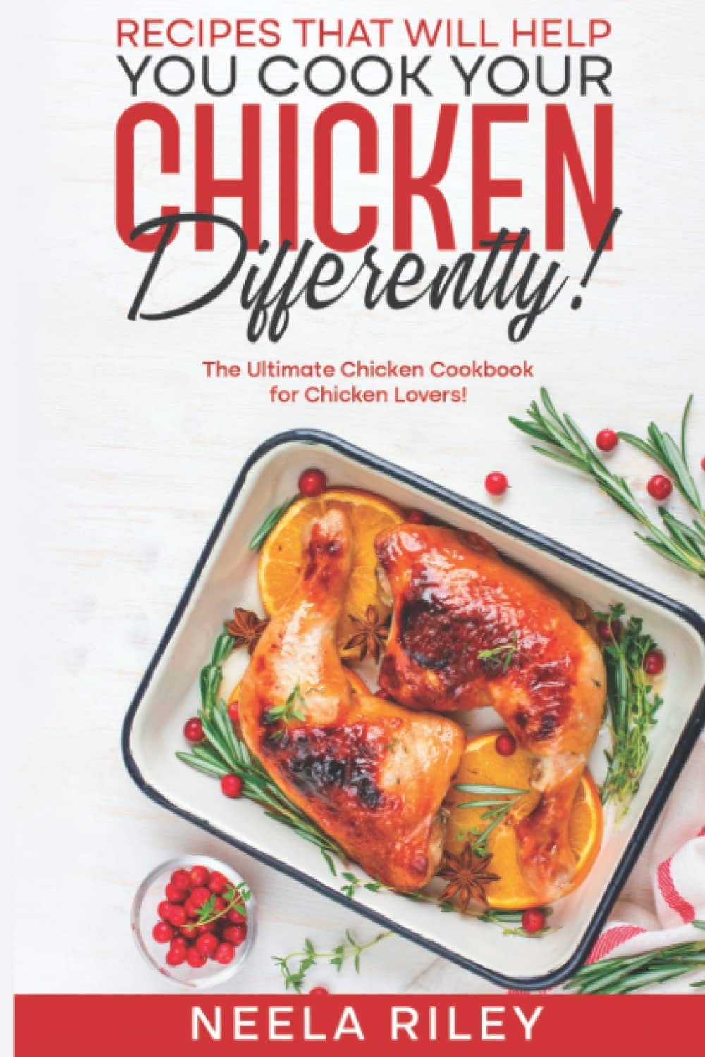 Amazon.com: Recipes that Will Help You Cook Your Chicken Differently ...