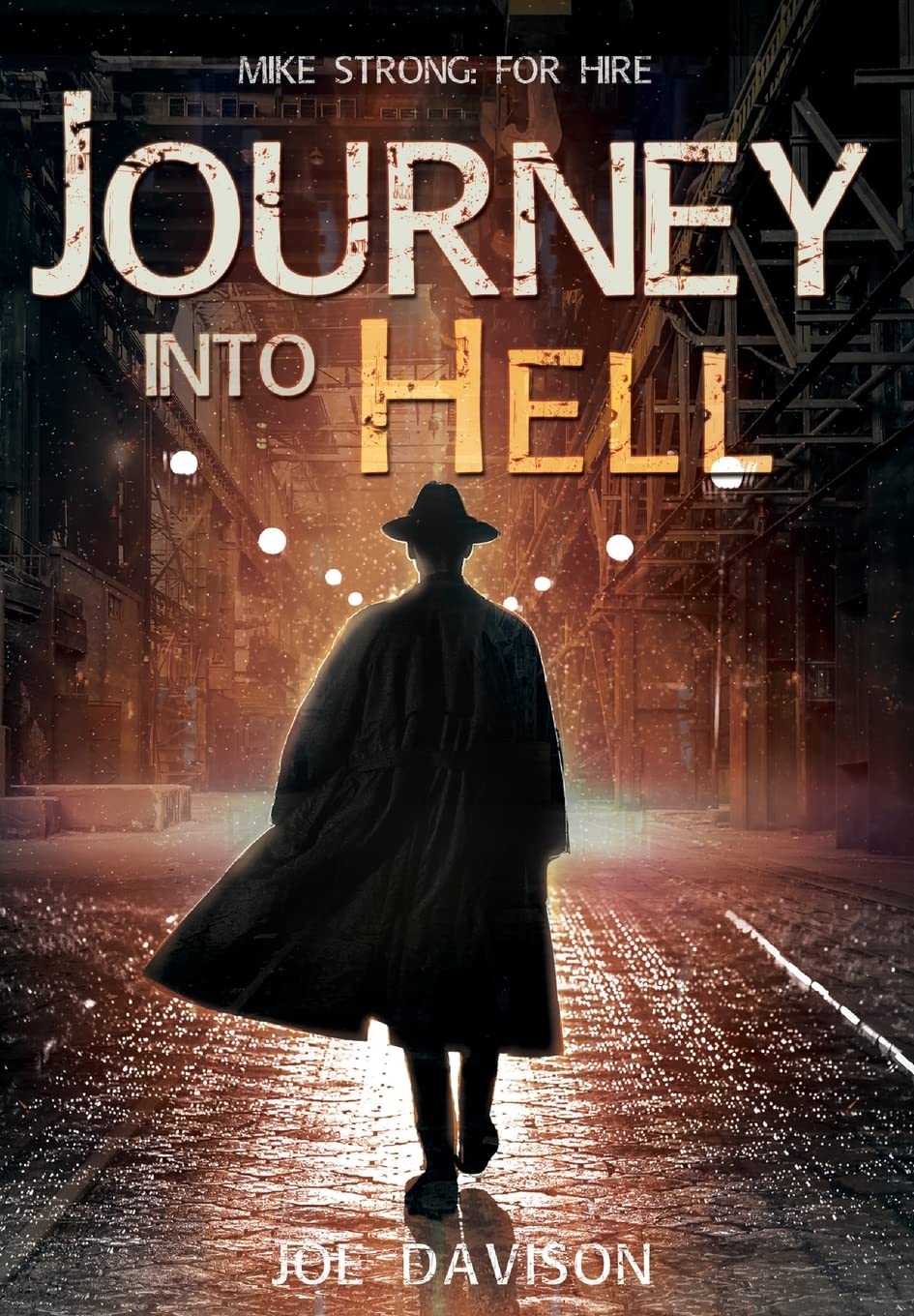 Amazon.com: Journey Into Hell (Mike Strong: For Hire): 9781644508756: Davison, Joe: Books