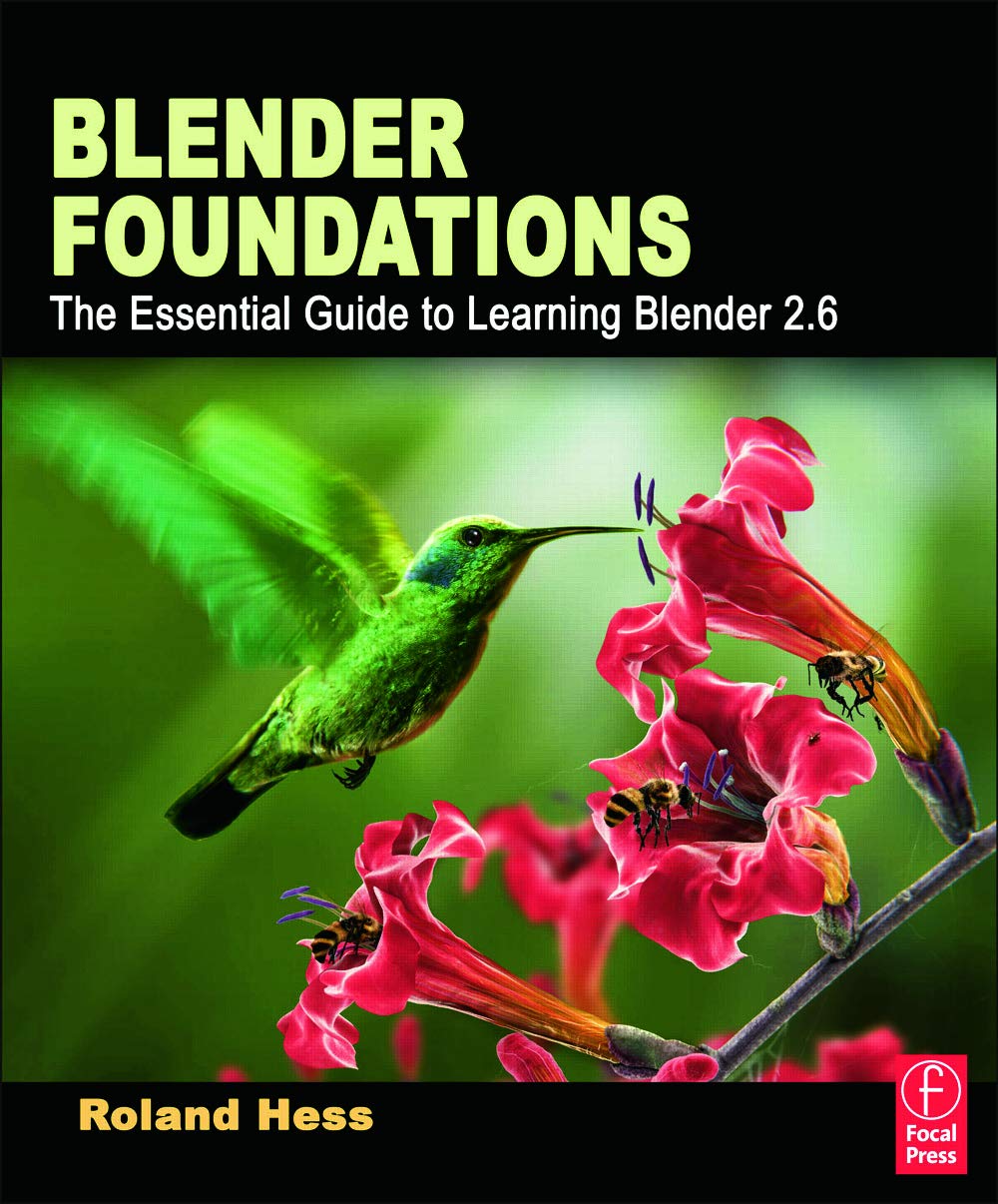 Amazon.com: Blender Foundations: The Essential Guide to Learning ...
