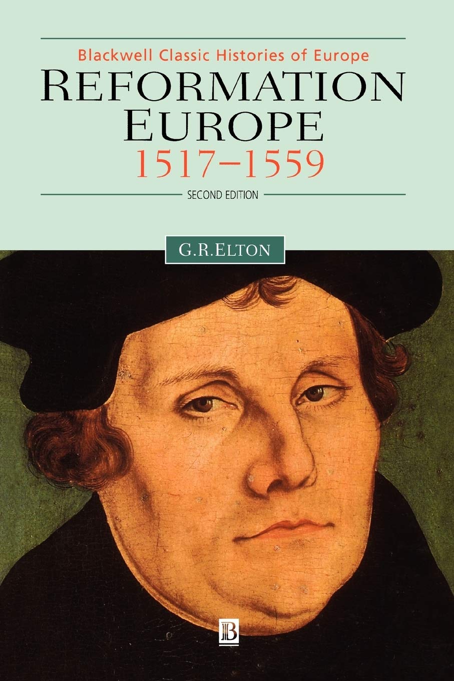 Amazon.com: Reformation Europe: 1517-1559: 9780631213840: Elton ...