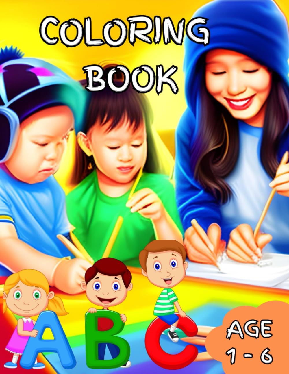 ABC COLORING BOOK: Awesome ABCD Coloring Book For Kids Age 1- 6: Anand ...