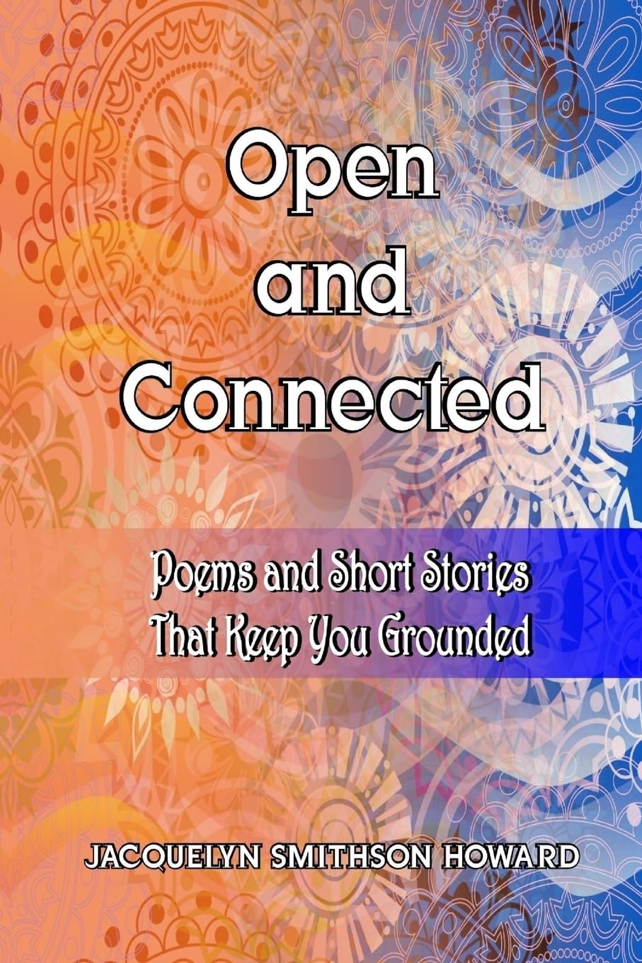 Amazon.com: Open and Connected: Poems and Short Stories That Keep You ...