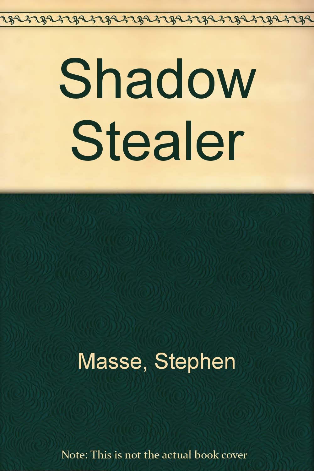 Shadow Stealer by Masse, Stephen