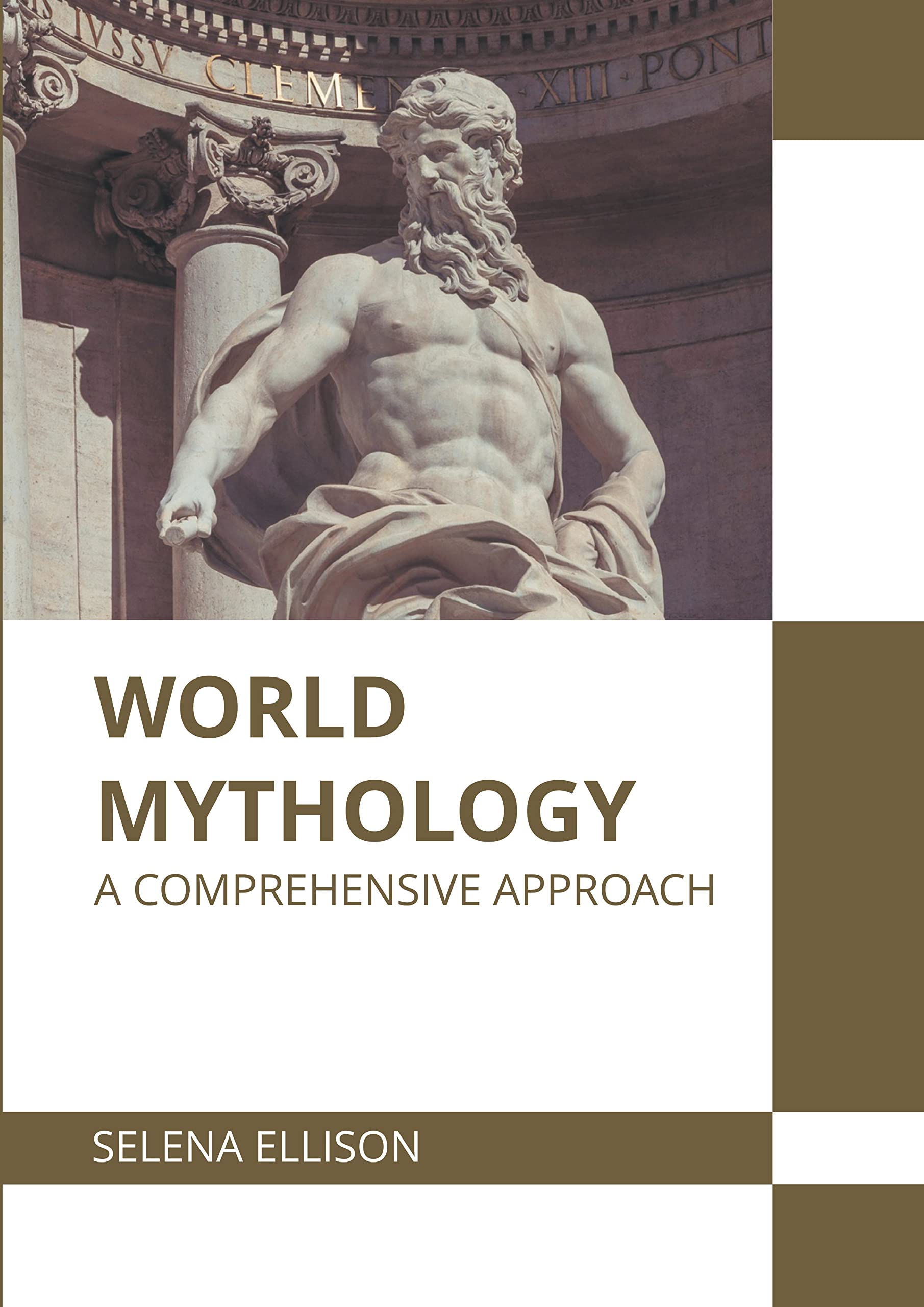 World Mythology: A Comprehensive Approach: Ellison, Selena ...