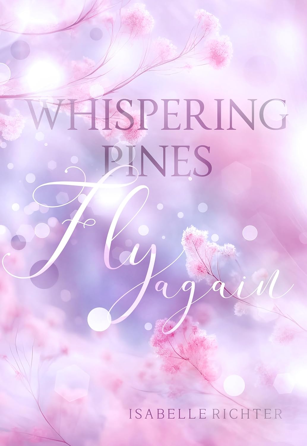 Whispering Pines: Fly again eBook : Richter, Isabelle: Amazon.de ...