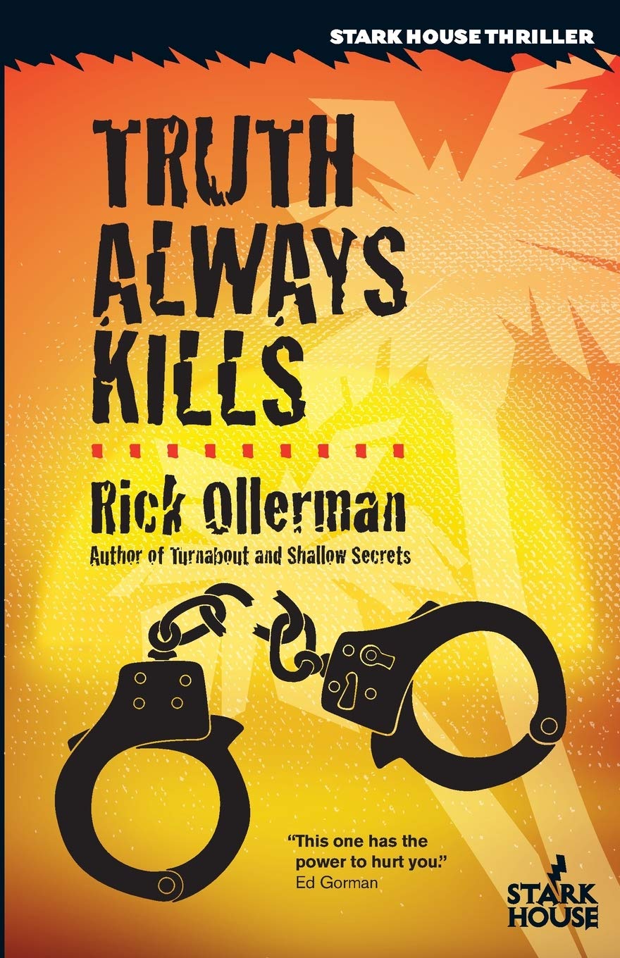 Truth Always Kills: Ollerman, Rick, Boulden, Ben, Gorman, Ed ...