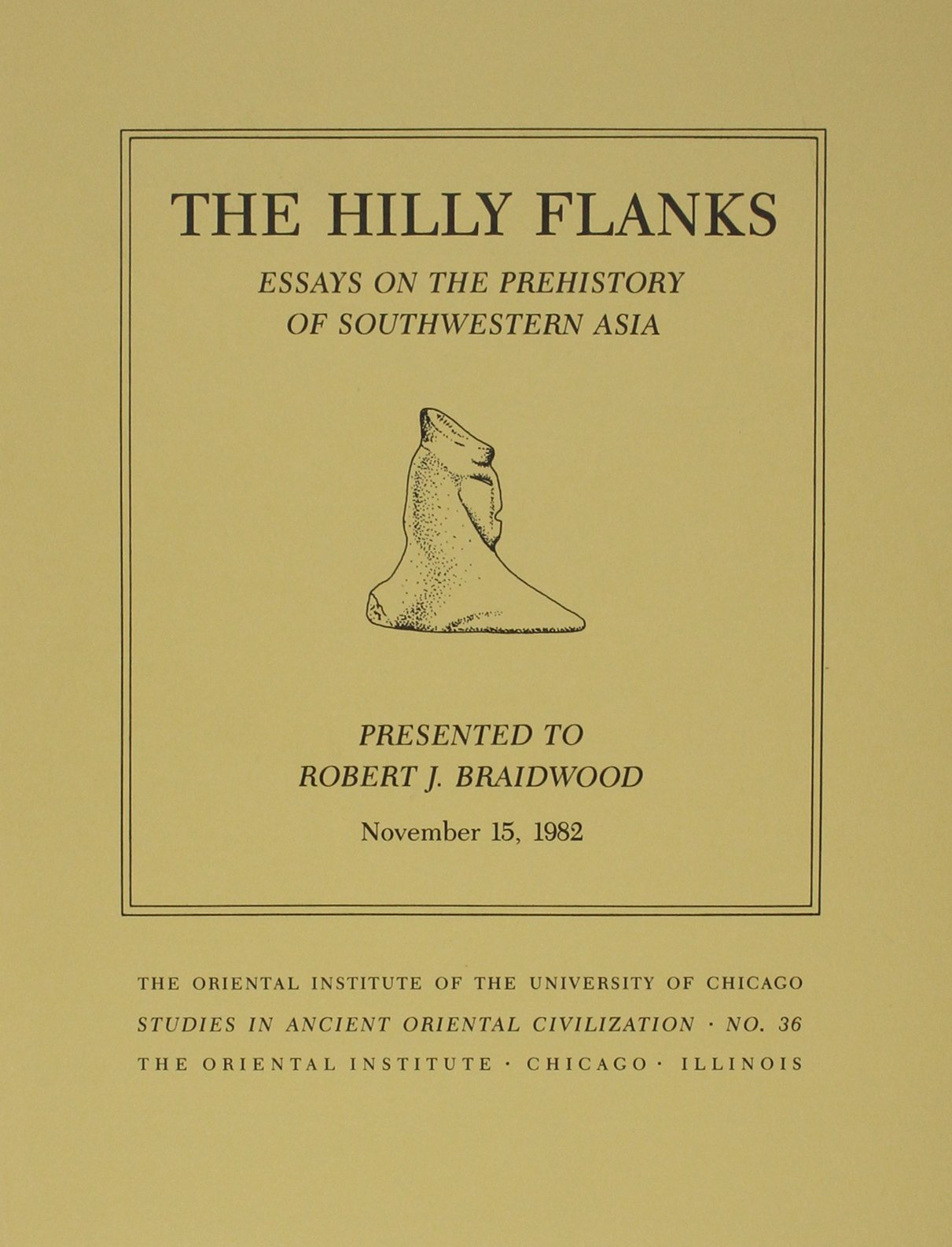 The Hilly Flanks and Beyond (Studies in Ancient Oriental Civilization ...