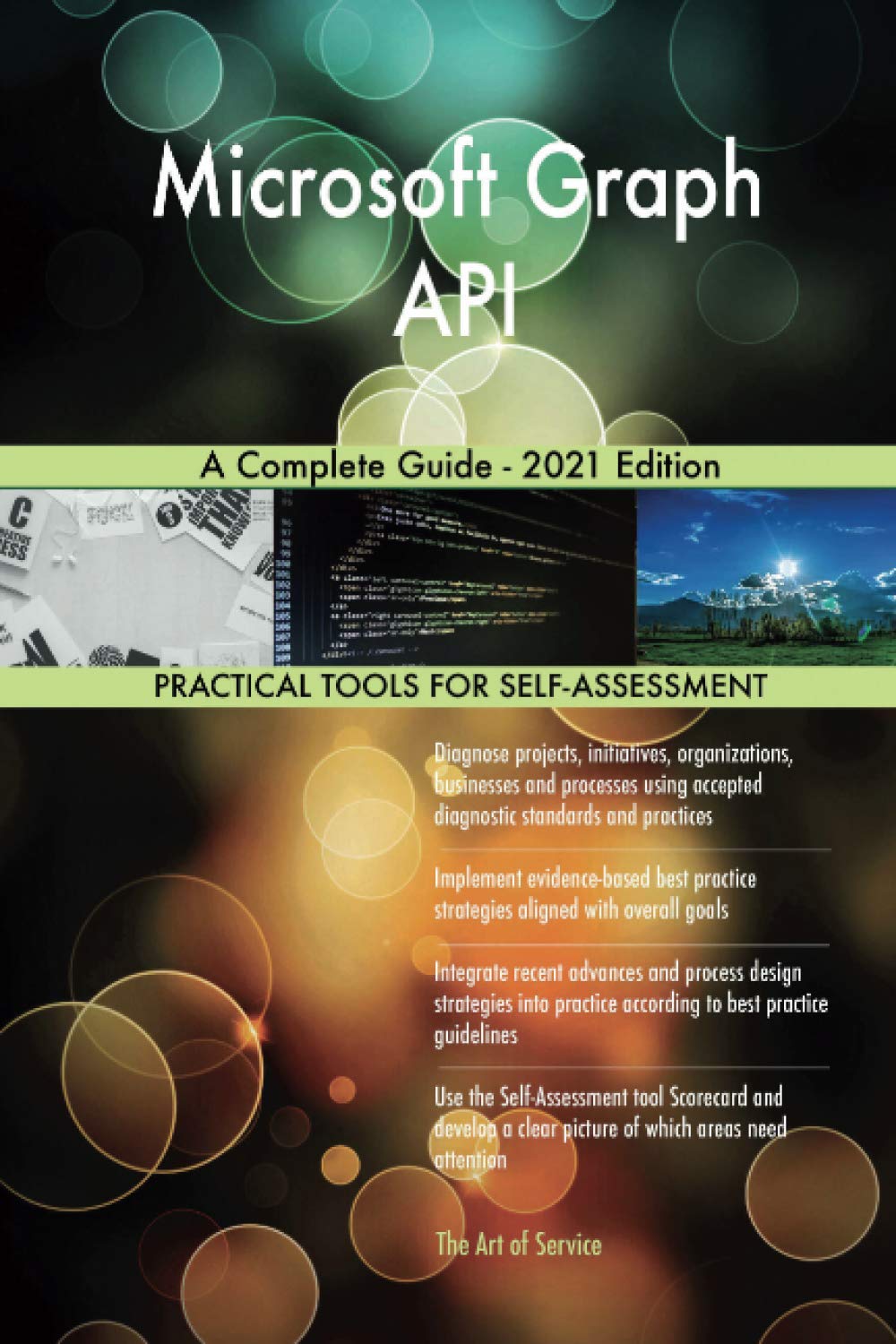 Microsoft Graph API A Complete Guide - 2021 Edition: The Art of Service ...