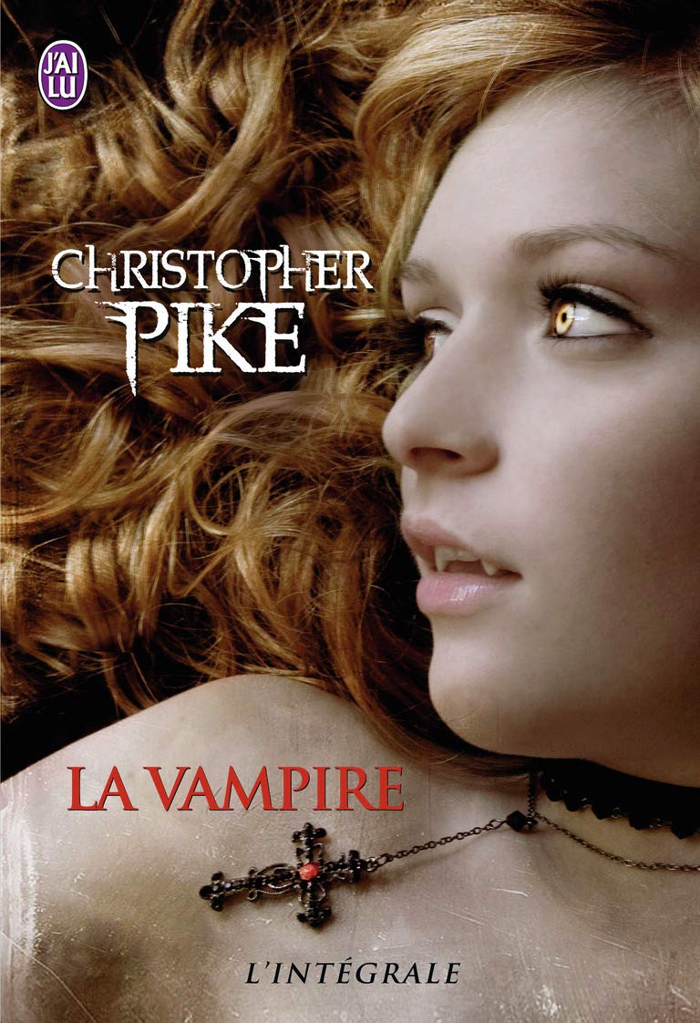 La vampire: L'intégrale : Pike, Christopher: Amazon.com.mx: Libros