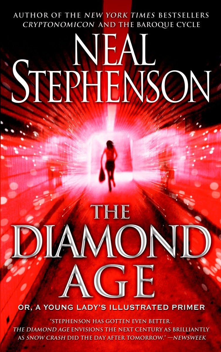 The Diamond Age: Or, a Young Lady's Illustrated Primer (Bantam Spectra ...