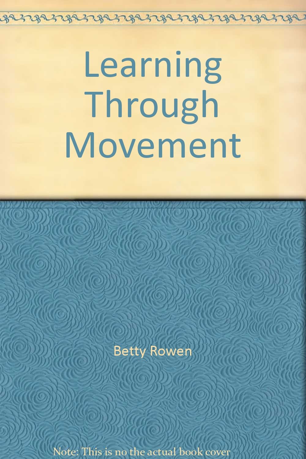 Learning through movement: Amazon.co.uk: Books