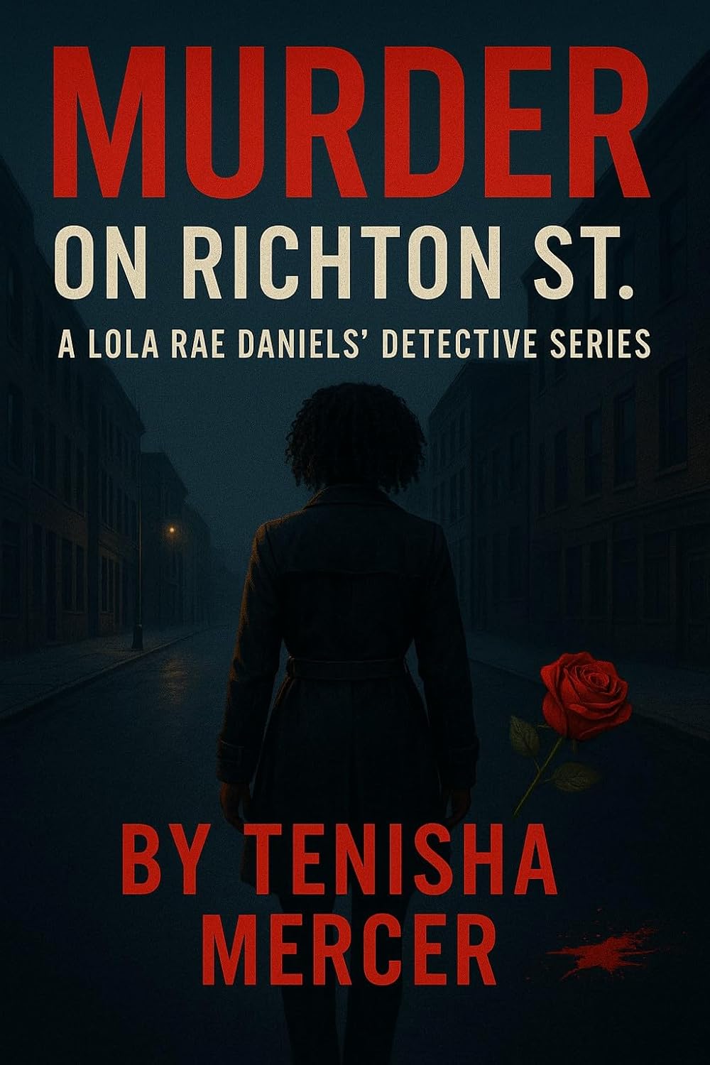 Murder on Richton St: A Lola Rae Daniels' Detective Series eBook ...