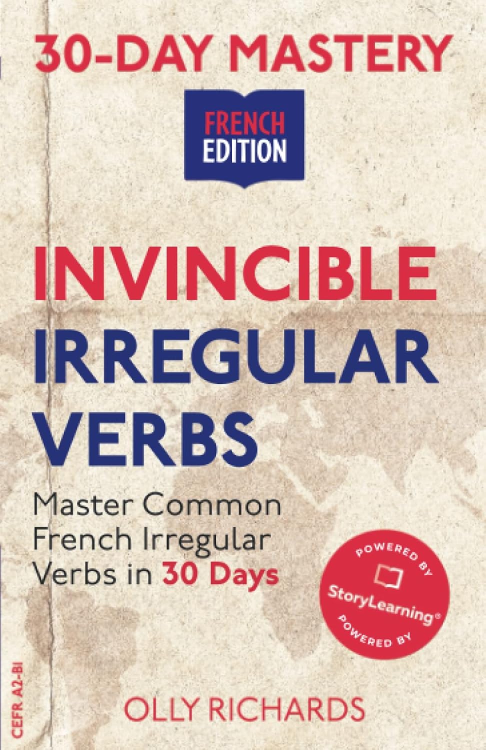 30-Day Mastery: Invincible Irregular Verbs: Master Common French ...