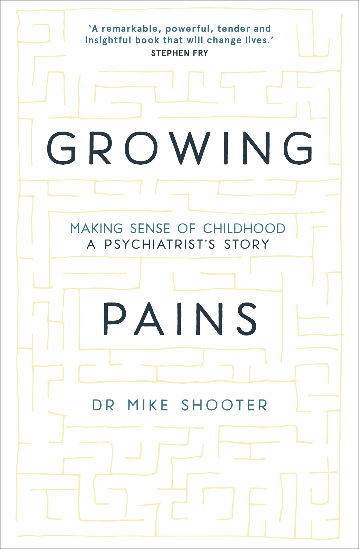 Growing Pains: Making Sense of Childhood – A Psychiatrist's Story ...