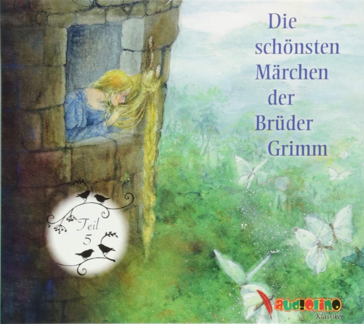 Die schönsten Märchen der Brüder Grimm: Teil 5 : Grimm, Jakob, Grimm ...