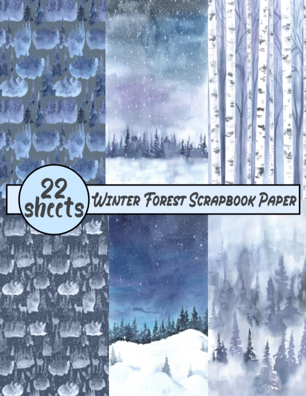 Winter Forest Scrapbook Paper: 22 Sheets Winter Forest Double Sided ...