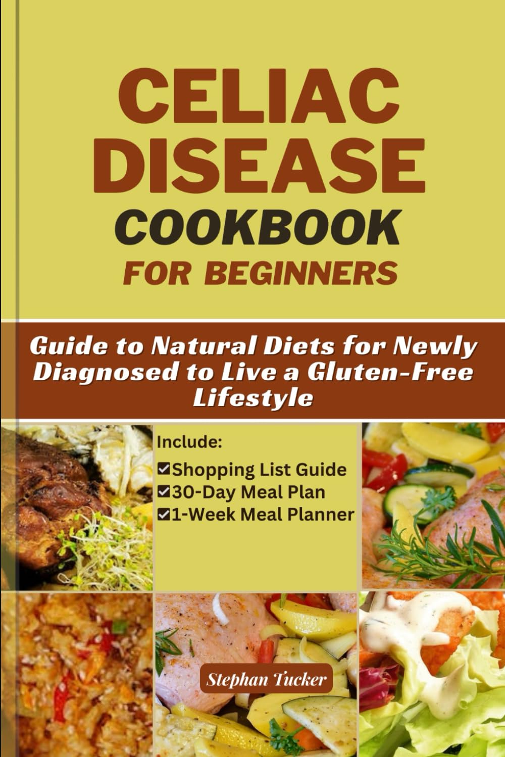 Celiac Disease Cookbook for Beginners: Guide to Natural Diets for Newly ...
