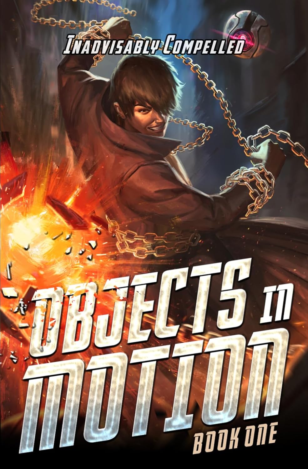 Objects in Motion: A Progression Fantasy Adventure: Compelled ...