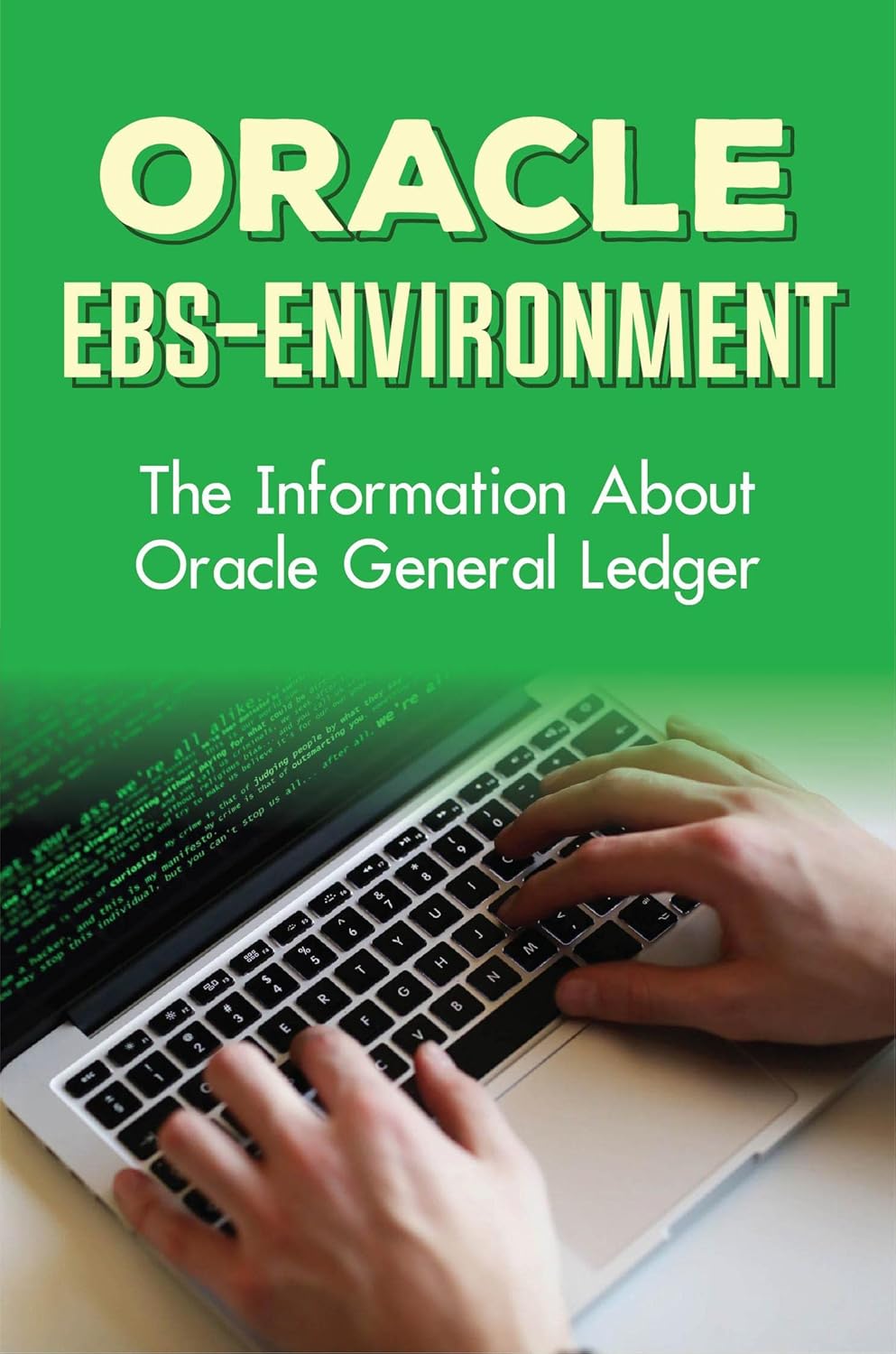 Oracle EBS-Environment: The Information About Oracle General Ledger ...