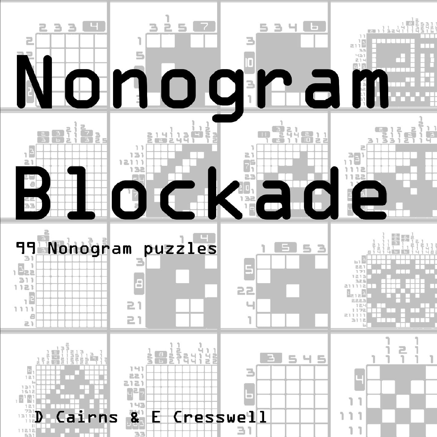 Nonogram Blockade Vol 16 eBook : Cairns, Daniel, Cresswell, Ezekiel ...