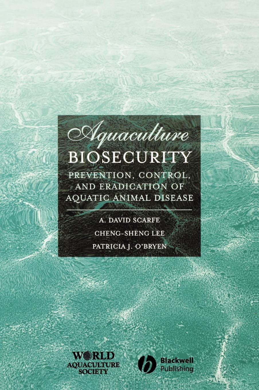 Aquaculture Biosecurity: Prevention, Control, and Eradication of ...