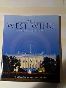 The West Wing (The Official Companion): Ian Jackman, Paul Ruditis ...
