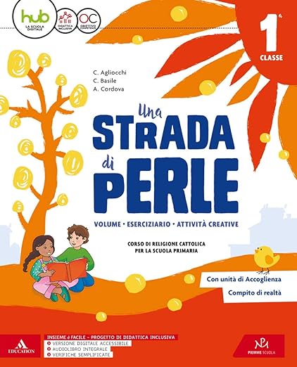 Una strada di perle. Per la Scuola elementare. 4 volumi indivisibili ...