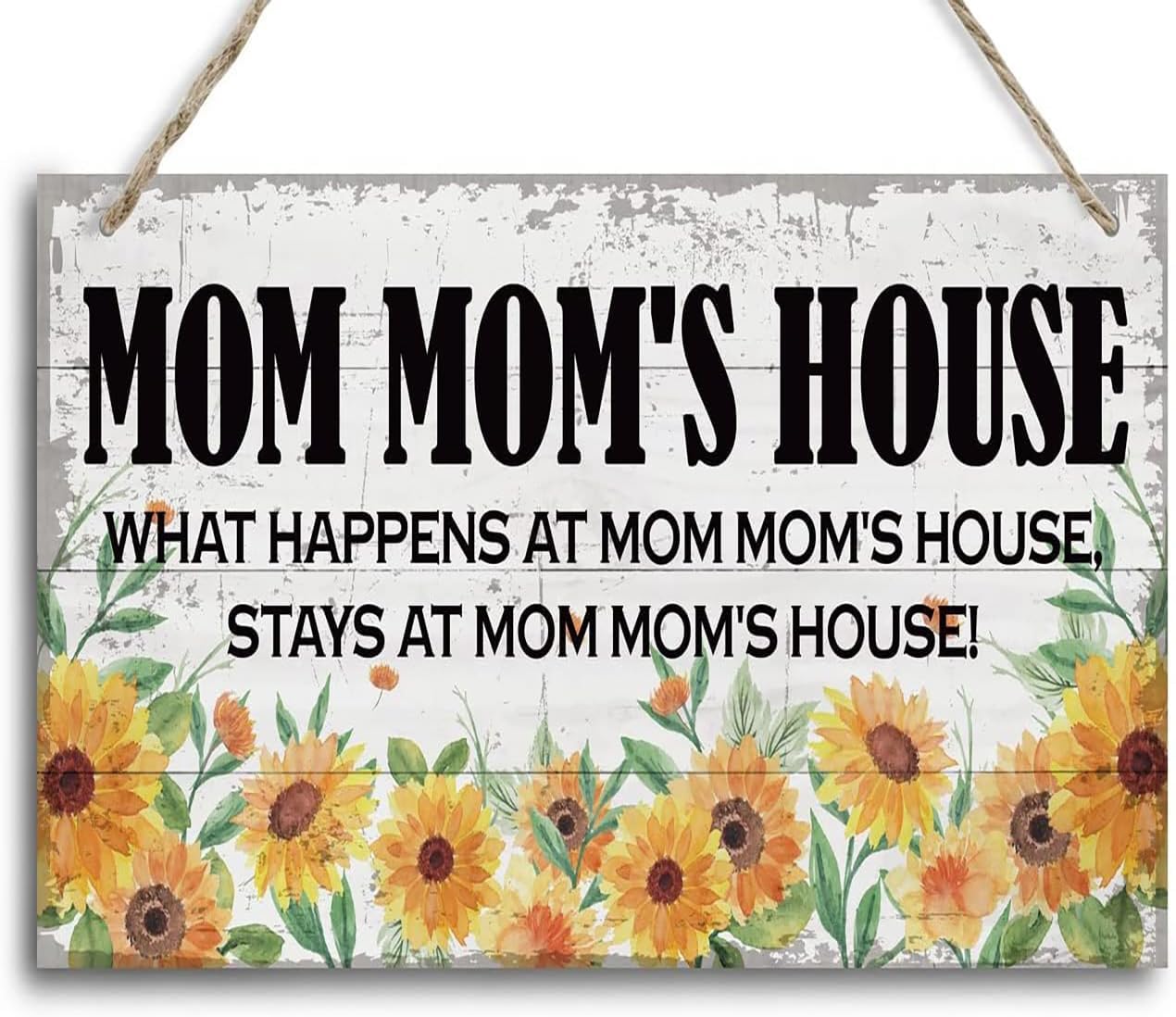 Amazon.com: Mom Mom's House What Happens at Mom Mom's House, Stays at ...