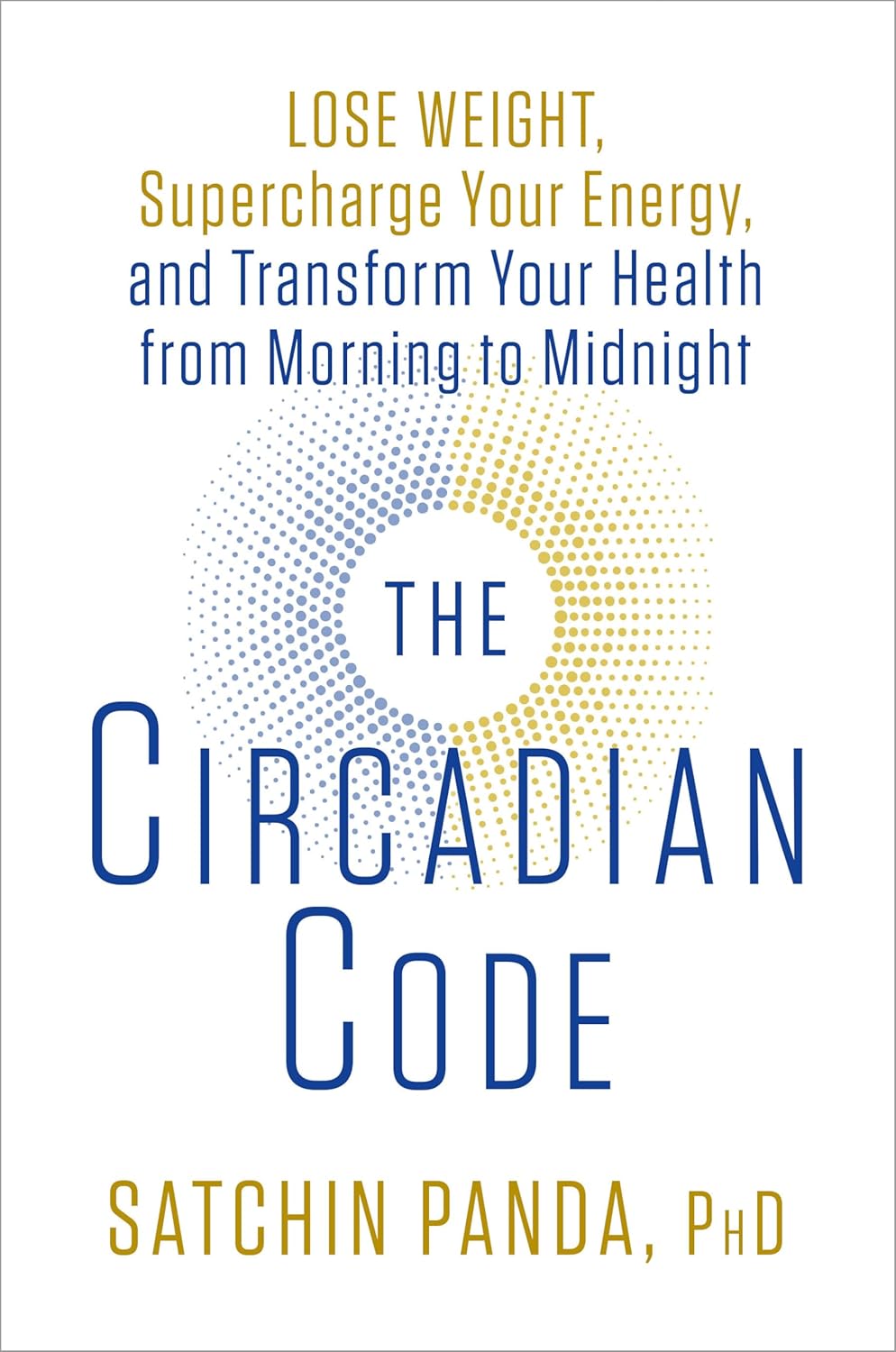 The Circadian Code : Panda PhD, Satchin: Amazon.com.au: Books