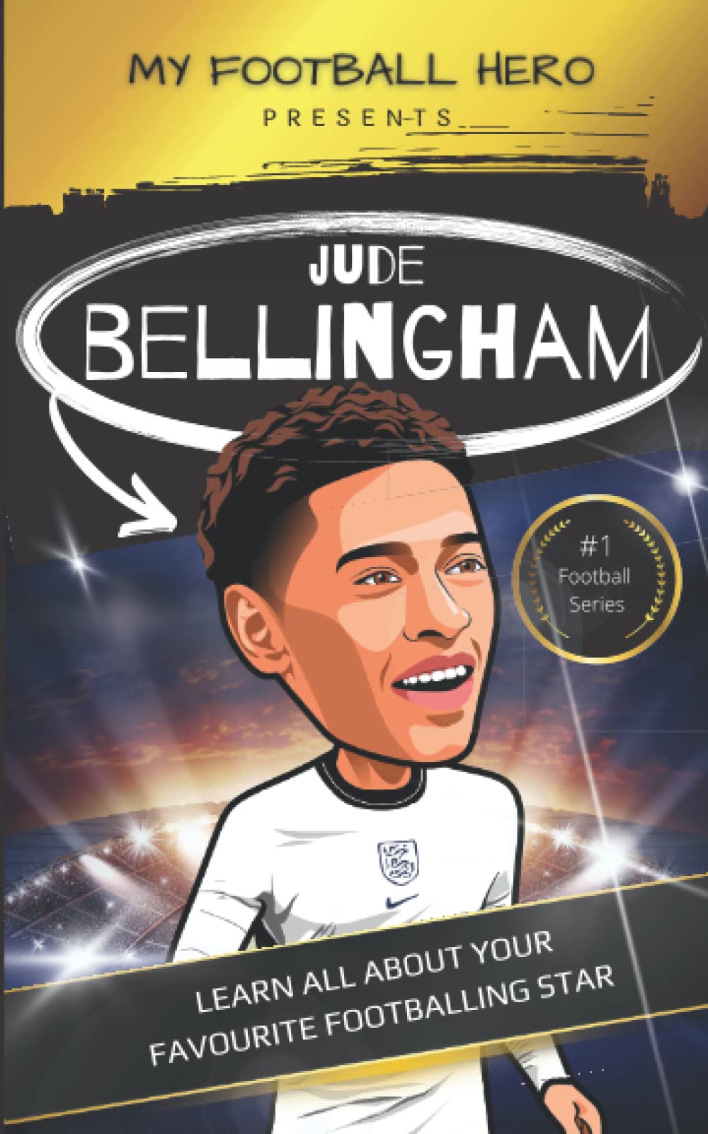 My Football Hero: Jude Bellingham Biography: Learn all about your ...
