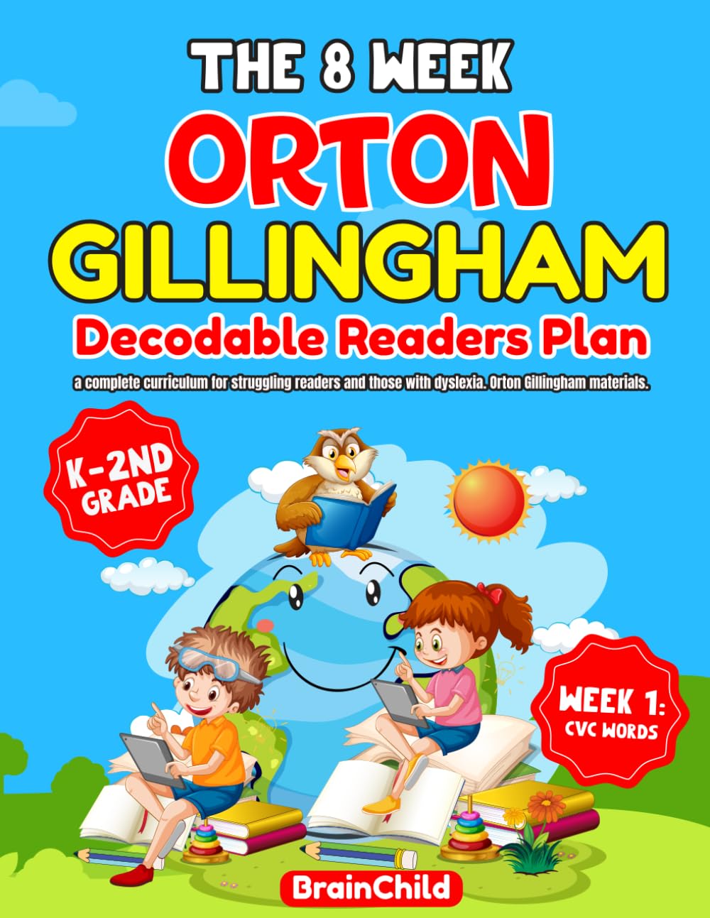 The 8 Week Orton Gillingham Decodable Readers Plan: a complete ...