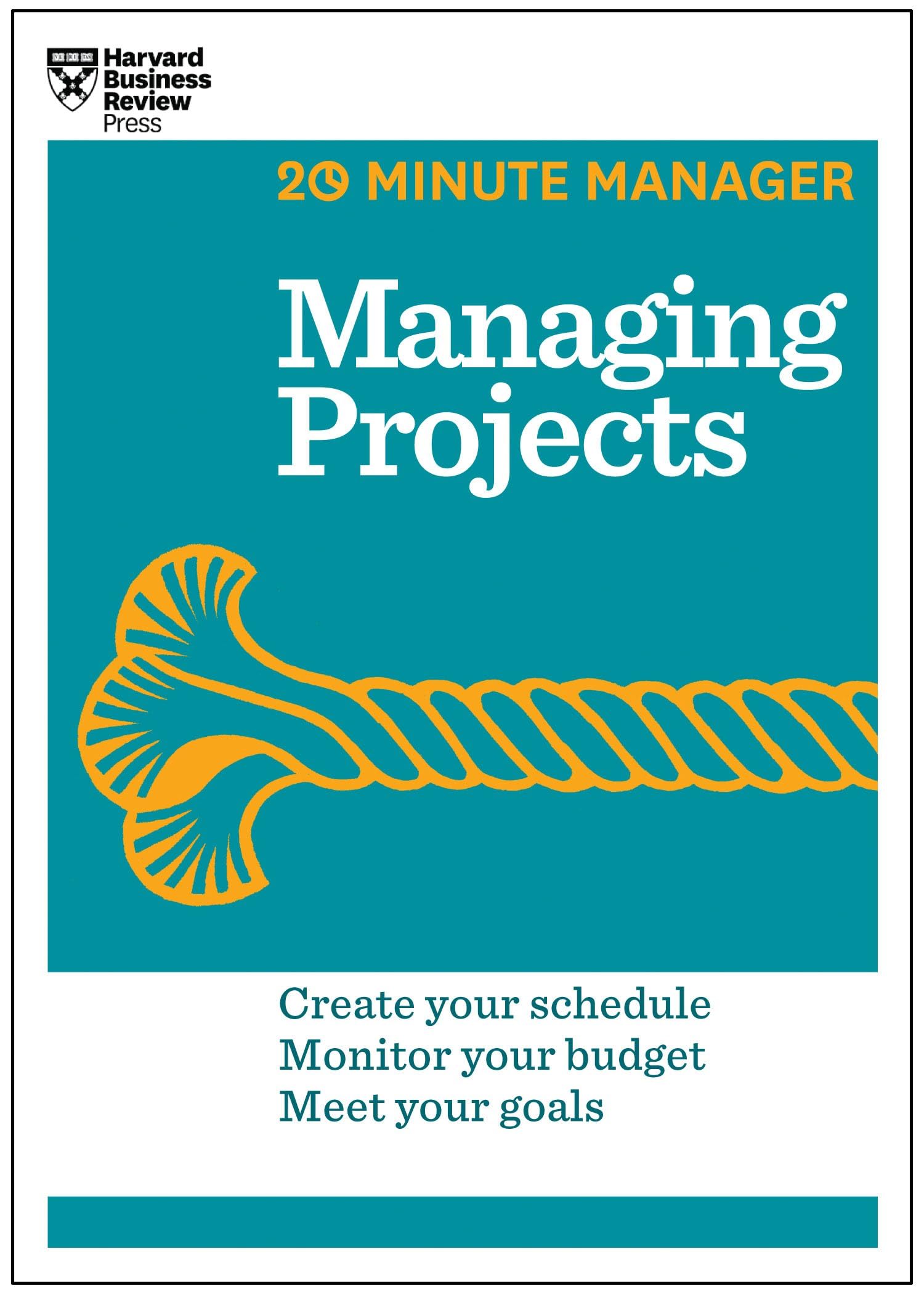 Amazon.com: Managing Projects (HBR 20-Minute Manager Series ...