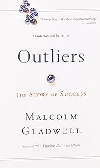 Outliers: The Story of Success: Amazon.co.uk: Gladwell, Malcolm ...