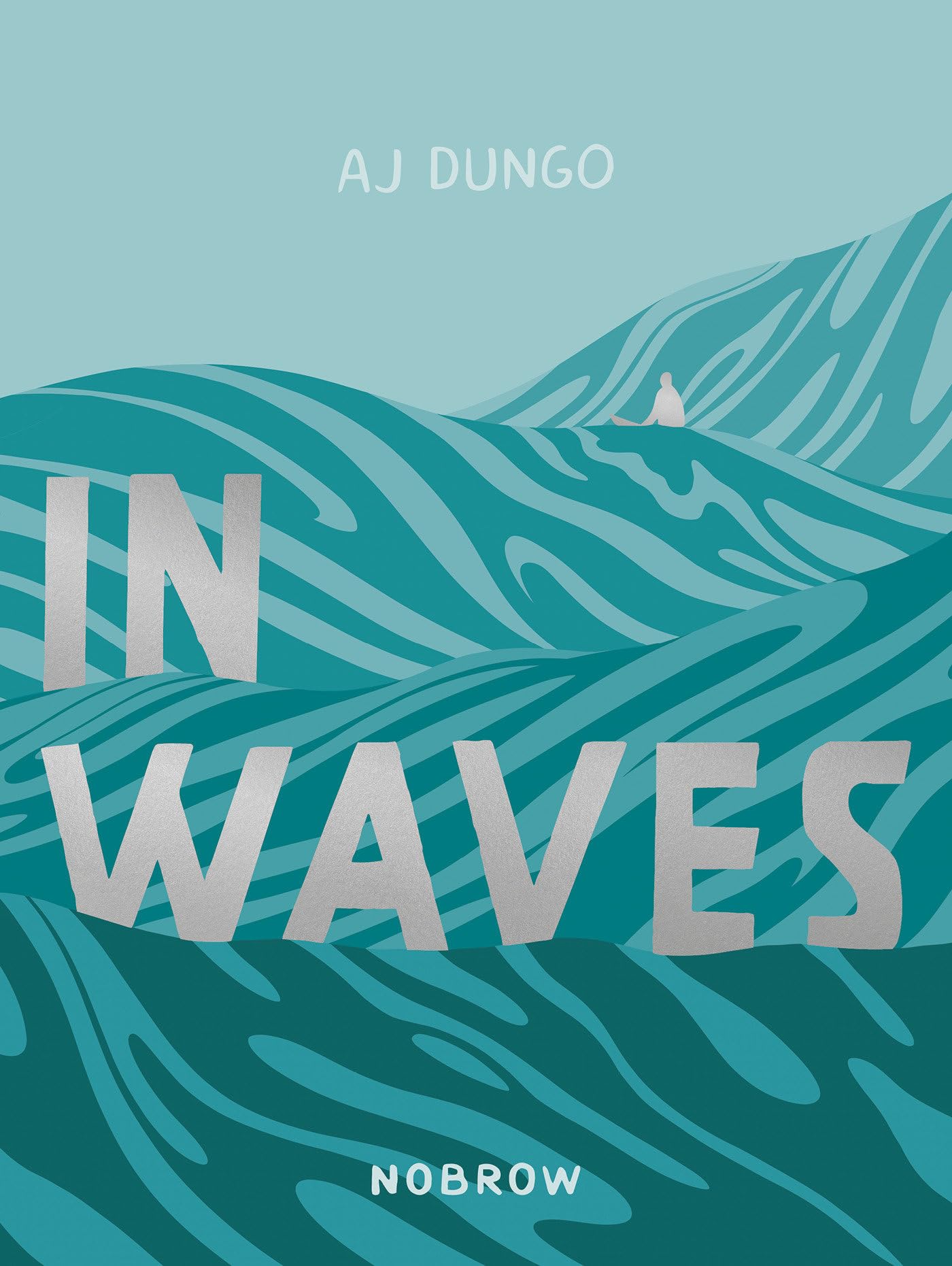 Amazon.com: In Waves: 9781910620632: Dungo, AJ: Books