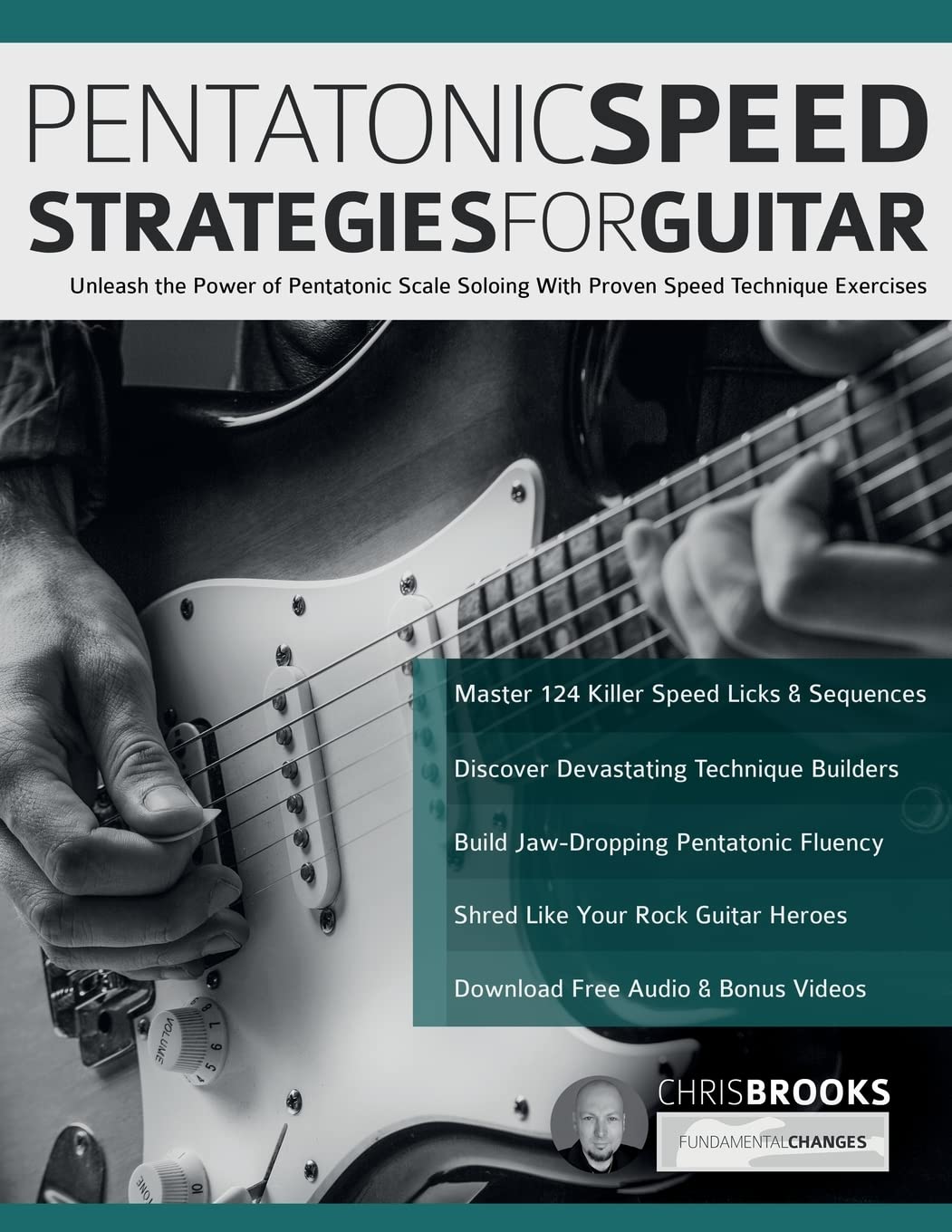 Pentatonic Speed Strategies for Guitar: Unleash the Power of Pentatonic ...
