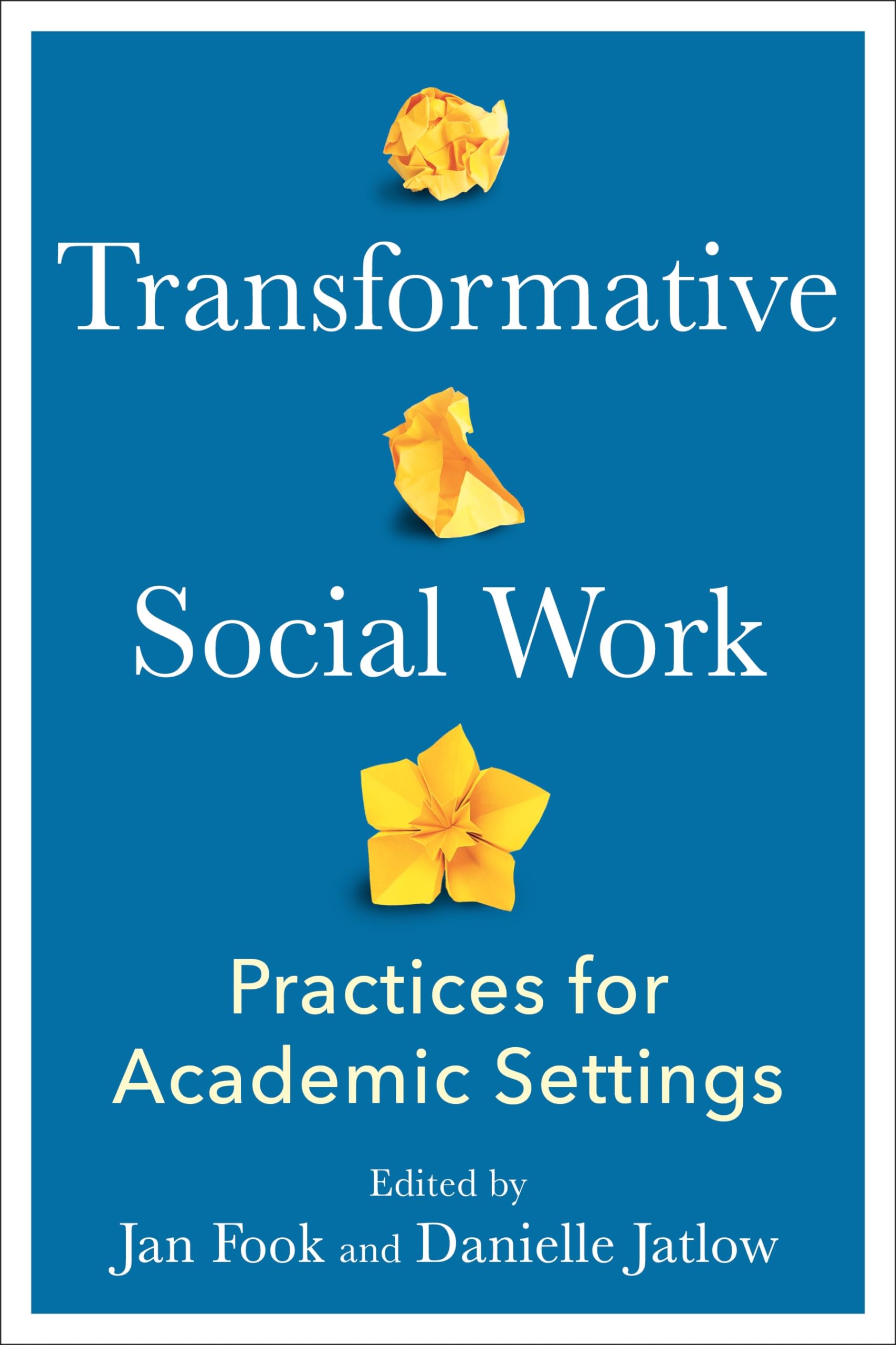 Amazon.com: Transformative Social Work: Practices for Academic Settings ...