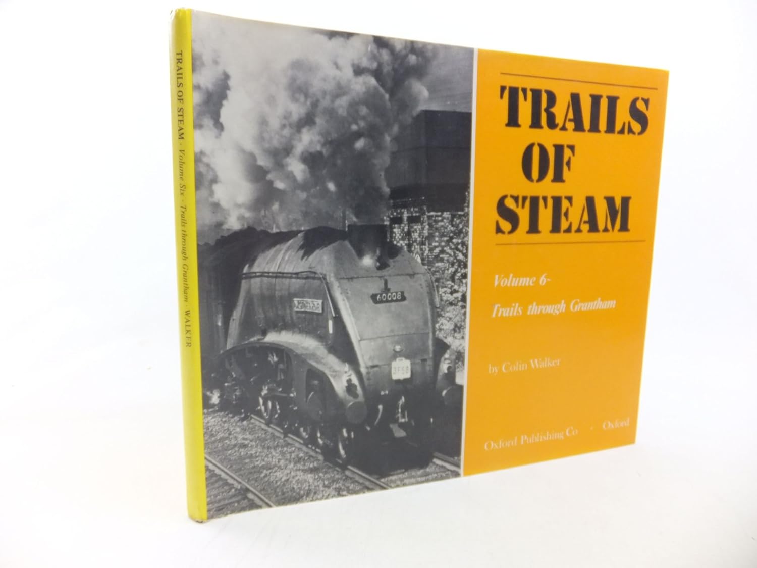 Trails through Grantham (Trails of steam ; v. 6): Walker, Colin ...