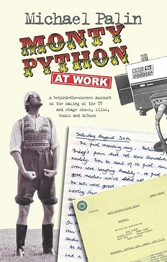 Monty Python at Work: Amazon.co.uk: Michael Palin: 9781848423602: Books