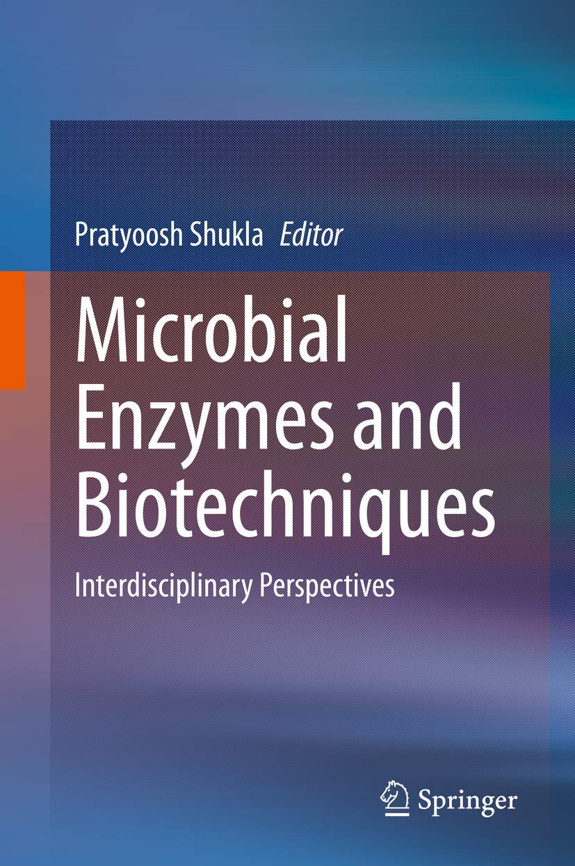 Microbial Enzymes and Biotechniques: Interdisciplinary Perspectives ...