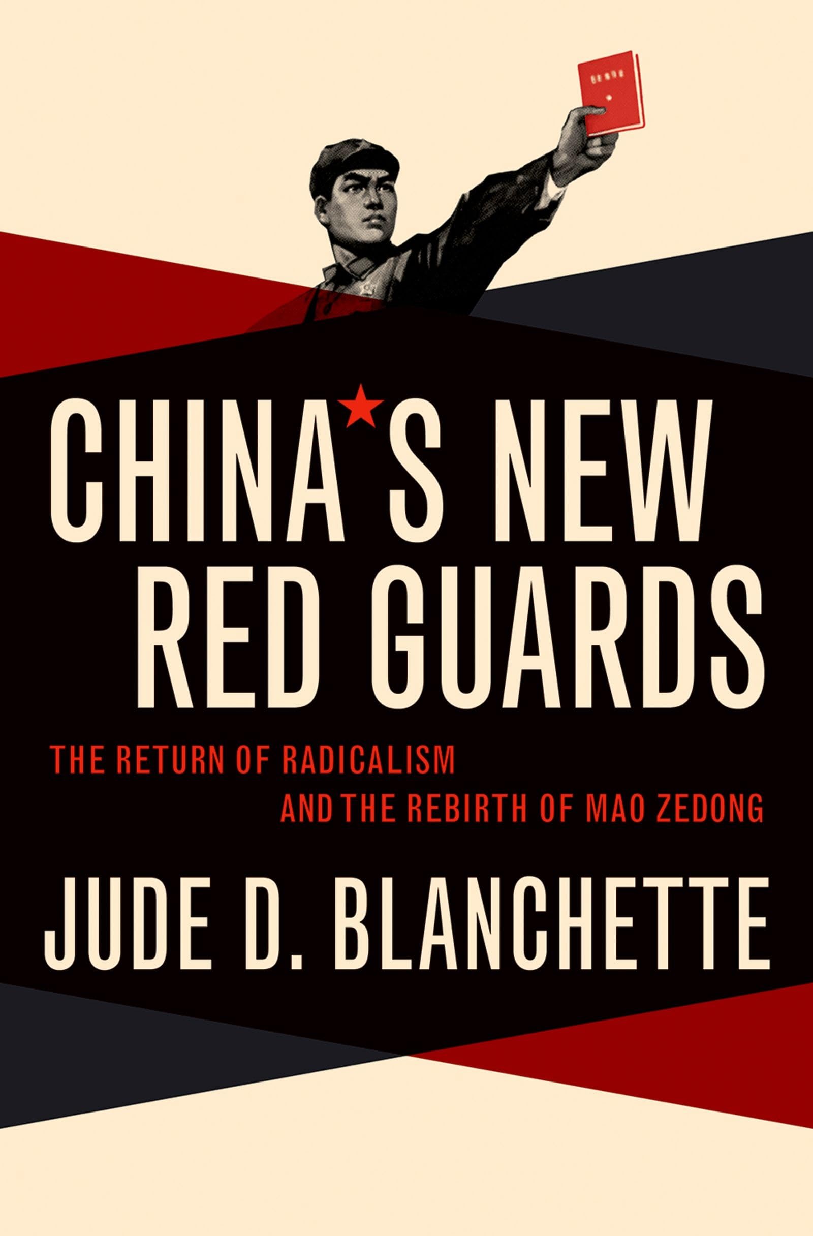 China's New Red Guards: The Return of Radicalism and the Rebirth of Mao ...
