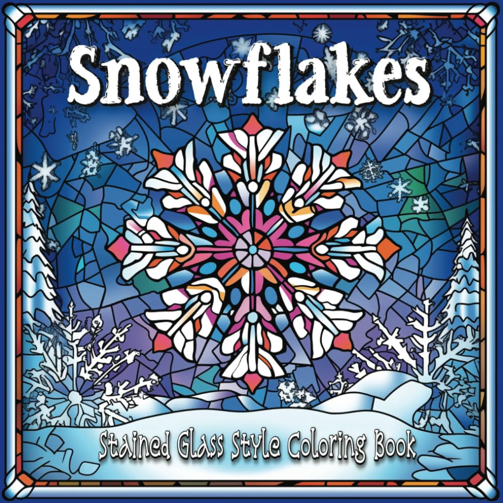 Amazon.com: Snowflakes Stained Glass Style Coloring Book: 55 Unique ...