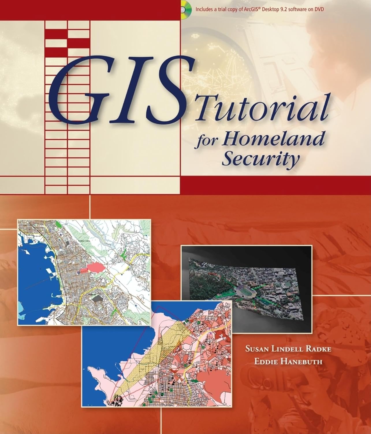 GIS Tutorial for Homeland Security: Radke, Susan Lindell, Hanebuth ...