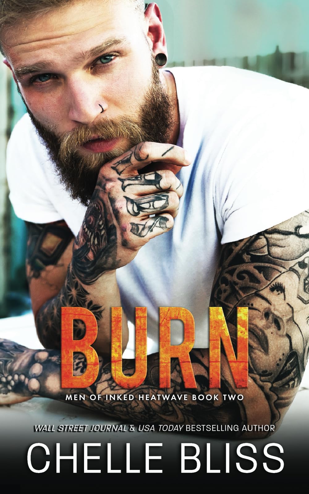 Burn (Men of Inked: Heatwave): Bliss, Chelle: 9781950023813: Amazon.com ...
