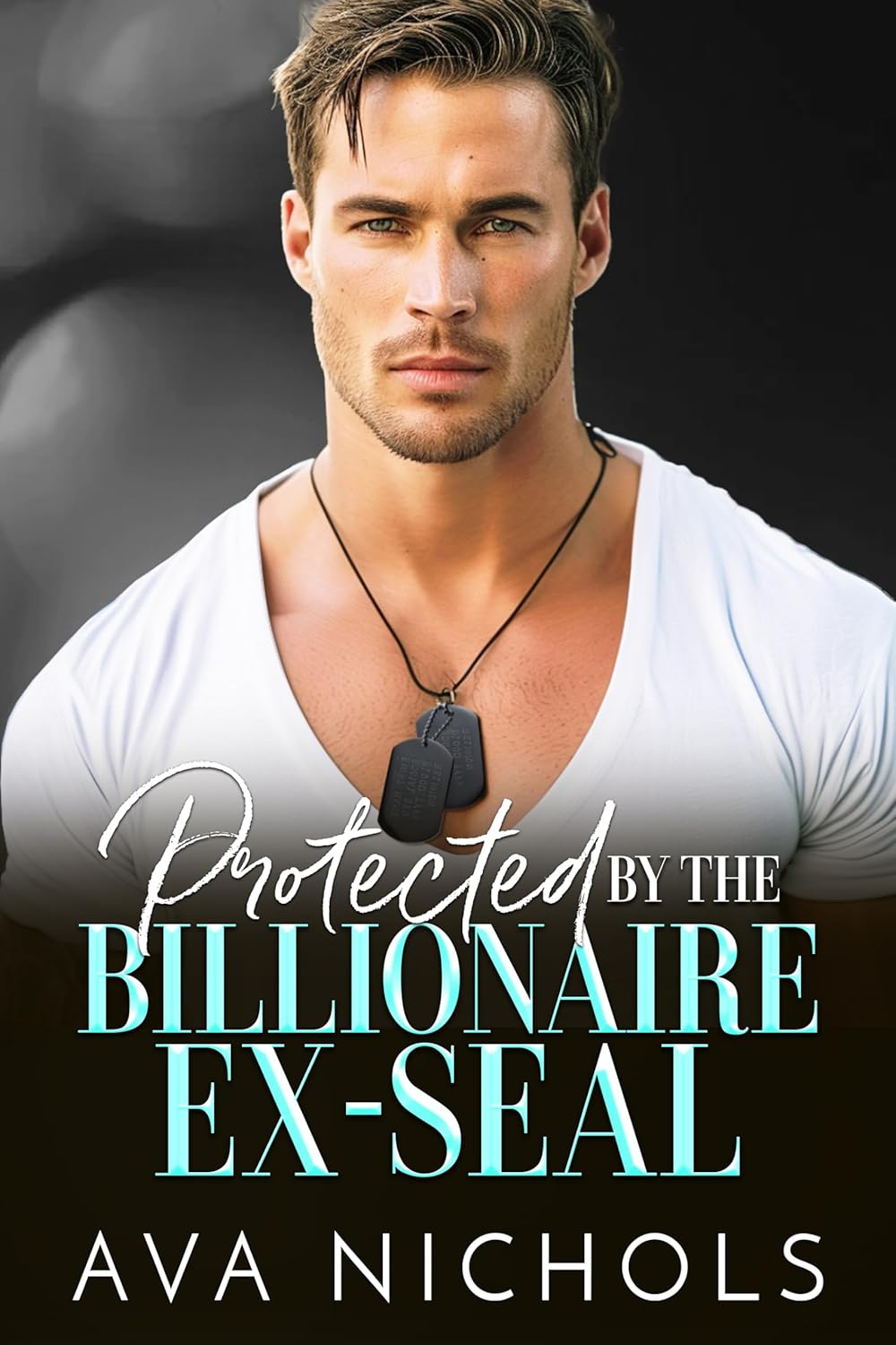 Protected by the Billionaire Ex-SEAL: A Forced Proximity, Bodyguard Romance (Small Town ...
