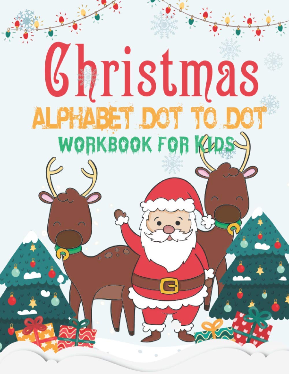 Buy Christmas Alphabet Dot to Dot workbook For Kids: Dot-to-Dots ...