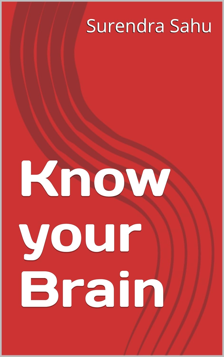 Know your Brain (English Edition) eBook : Sahu, Surendra: Amazon.de ...