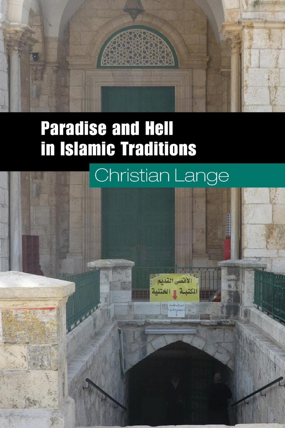 Amazon.com: Paradise and Hell in Islamic Traditions (Themes in Islamic ...