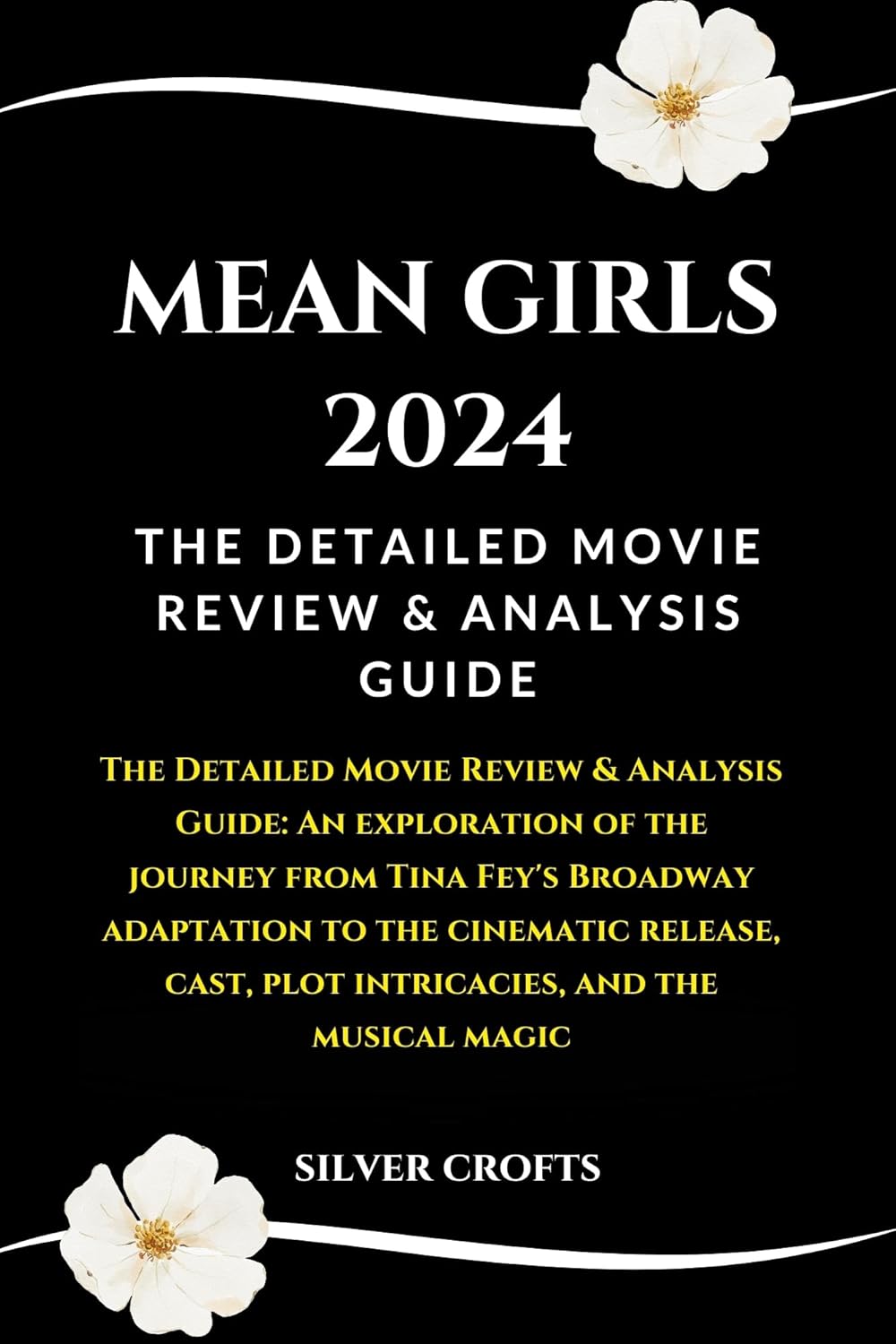 MEAN GIRLS 2024: The Detailed Movie Review & Analysis Guide: An ...