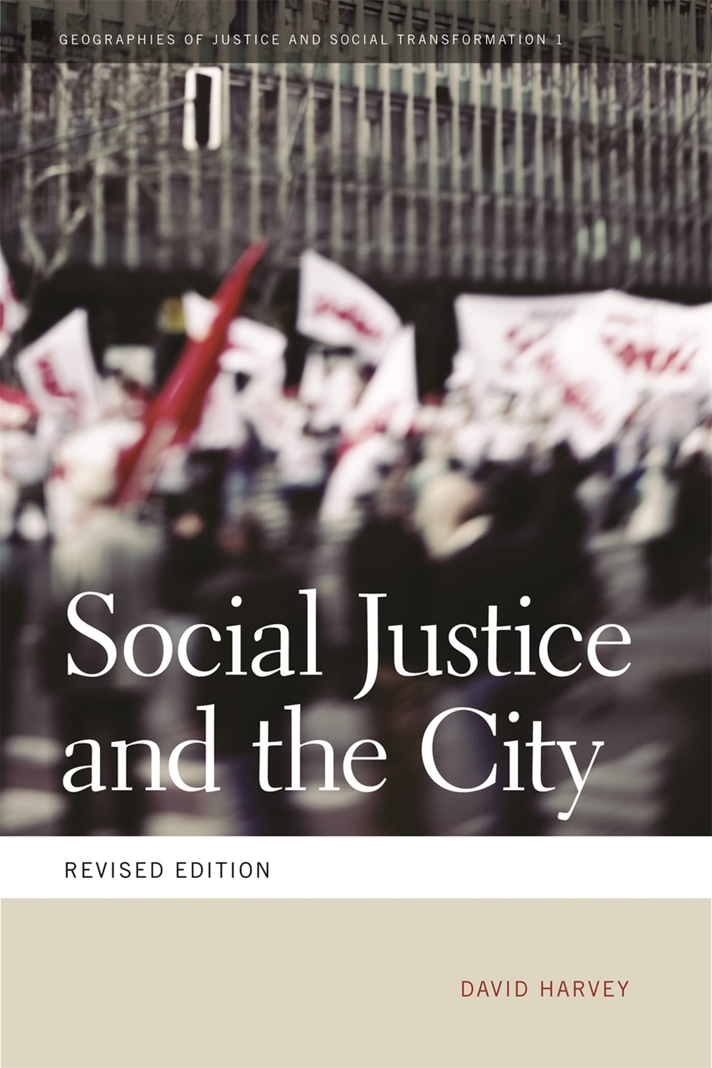 Social Justice and the City (Geographies of Justice and Social ...